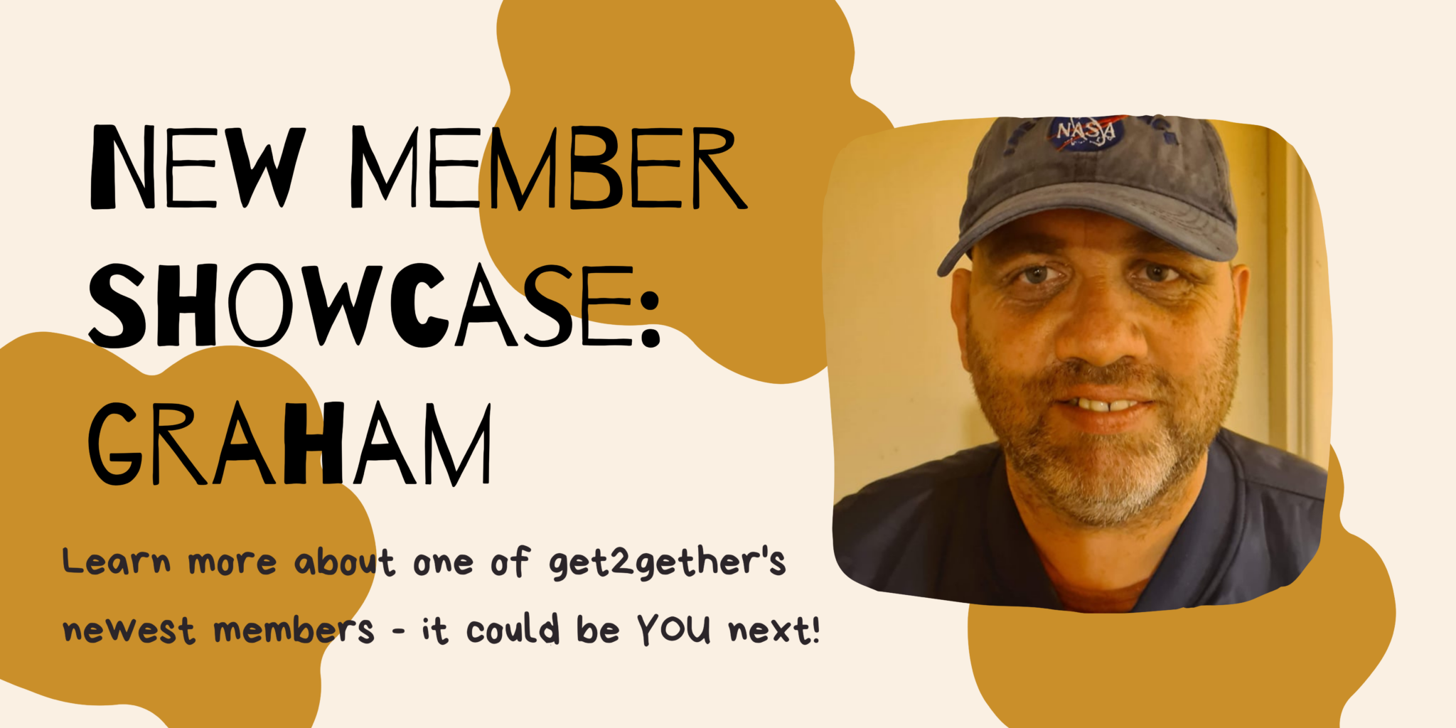 New Member Showcase: Graham! – get2gether